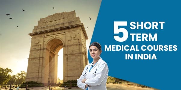5 Short Term Medical Courses in India-Medical Field Courses